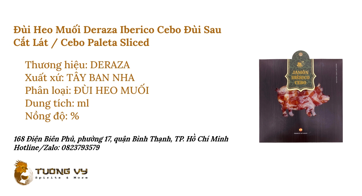 Đùi Heo Muối Deraza Iberico Cebo Đùi Sau Cắt Lát / Cebo Paleta Sliced