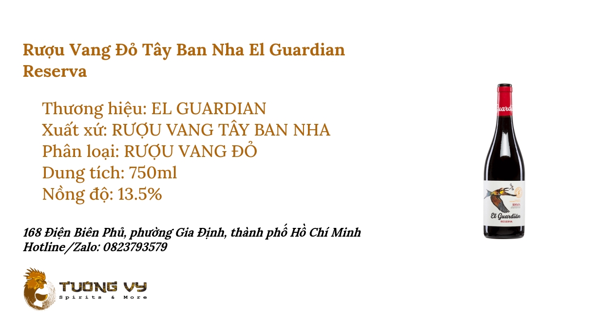 Rượu Vang Đỏ Tây Ban Nha El Guardian Reserva Chất Lượng - Rượu Tường Vy